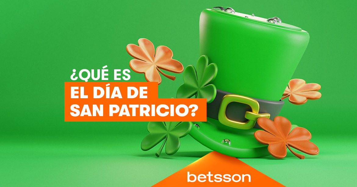 ¿Qué es el St. Patrick’s Day? Aprende hoy mismo | Betsson Blog